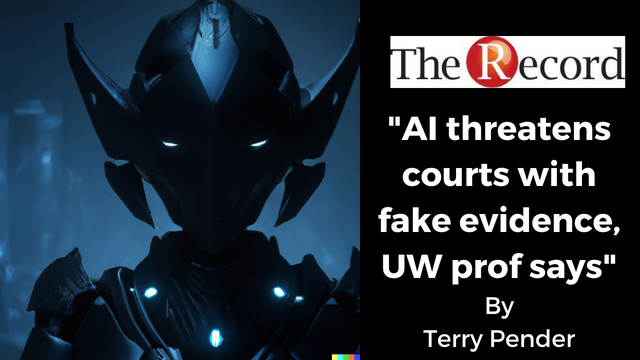 AI Threatens Courts with Fake Evidence, UW Prof Says | EDRM ...